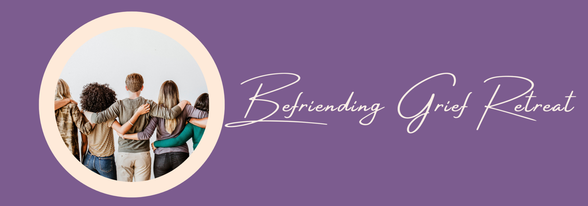Befriending Grief Retreat - Essential Motion